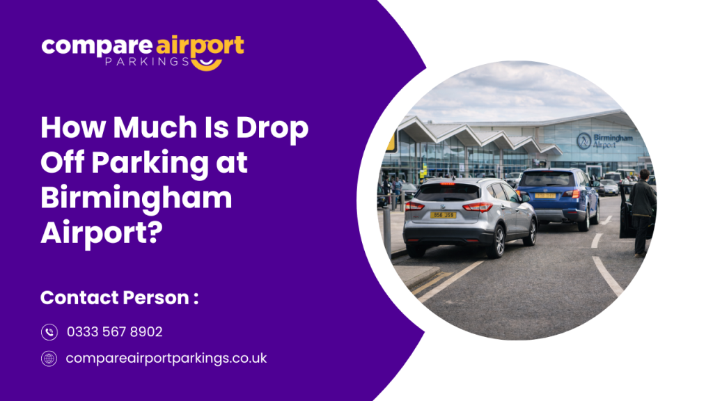 How Much Is Drop Off Parking Charge at Birmingham Airport?