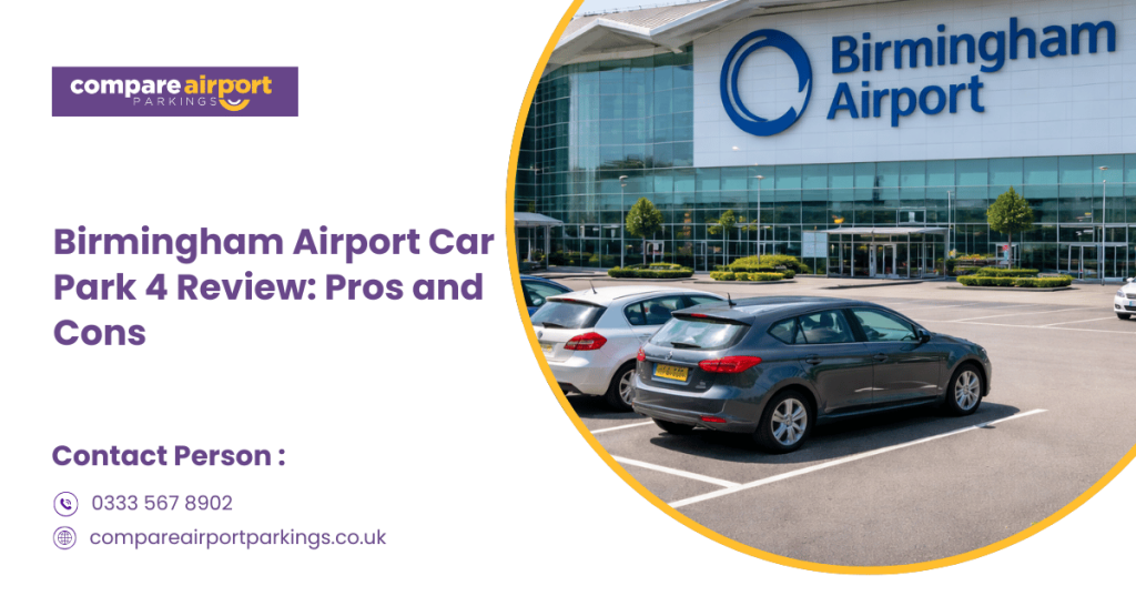 Birmingham Airport Car Park 4 Review: Is It Worth?